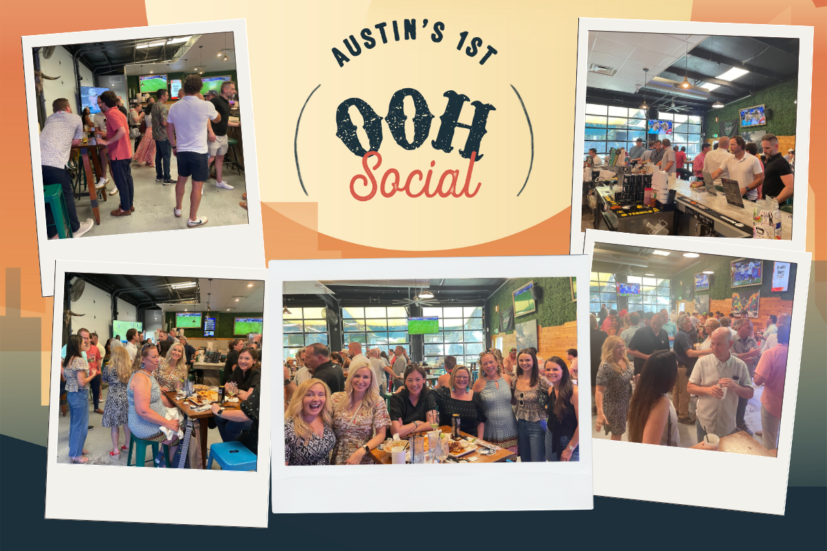 In the Heart of Texas —Austin’s 1st OOH Social - OOH TODAY